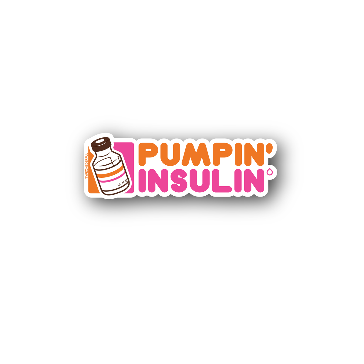 Pumpin' Insulin Stickers – TypeONEderful